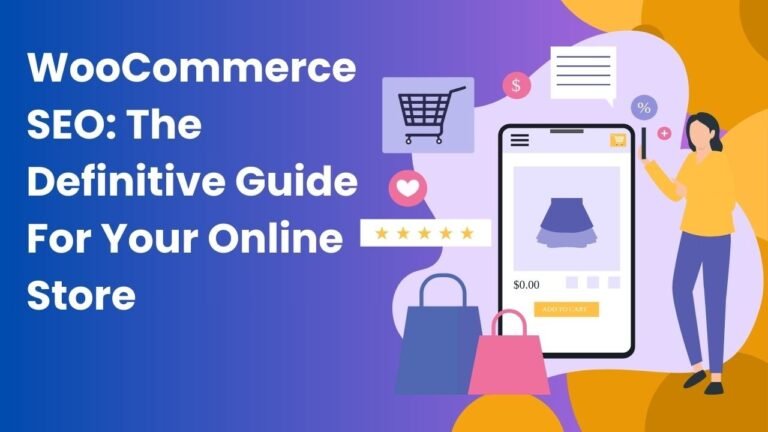 WooCommerce SEO: The Definitive Guide For Your Online Store